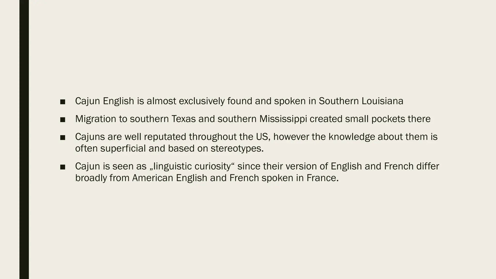 English Varieties: Linguistic Background of Cajun English | PPT