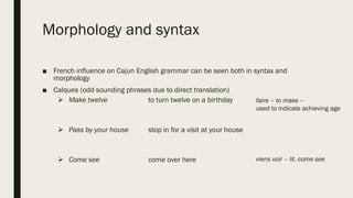 English Varieties: Linguistic Background of Cajun English | PDF