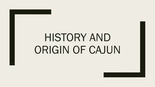 English Varieties: Linguistic Background of Cajun English | PDF