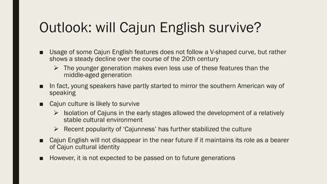 English Varieties: Linguistic Background of Cajun English | PPT