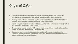 English Varieties: Linguistic Background of Cajun English | PPT