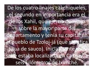 Cultura Cakchiquel | PPTX