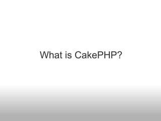 CakePHP: An Introduction | PPT