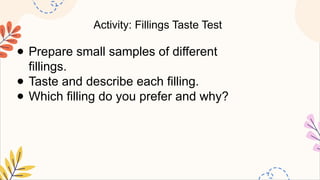 cakes fillings.pptx fruits and nuts and glazes | PPTX