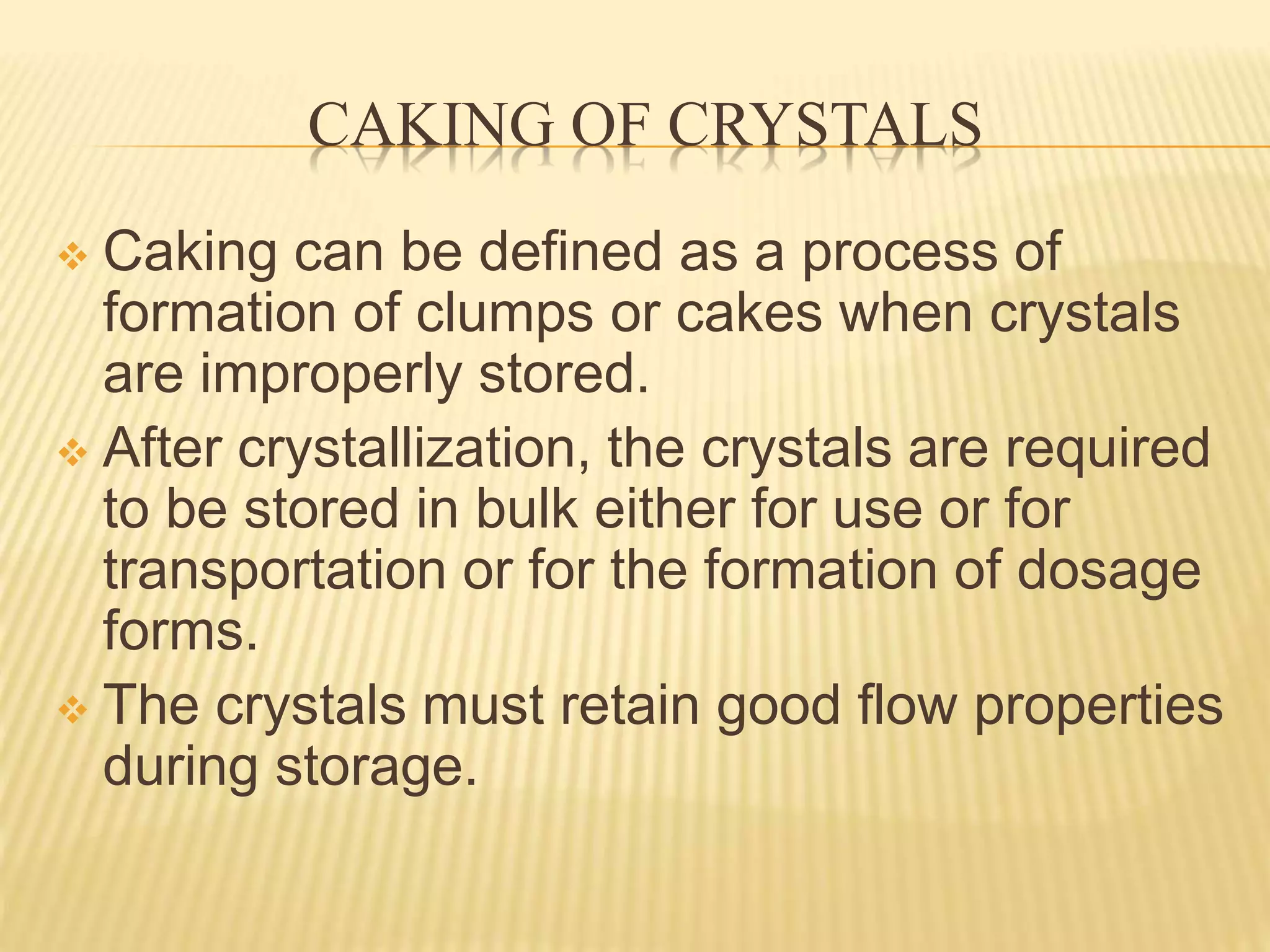 Caking of crystals | PPTX