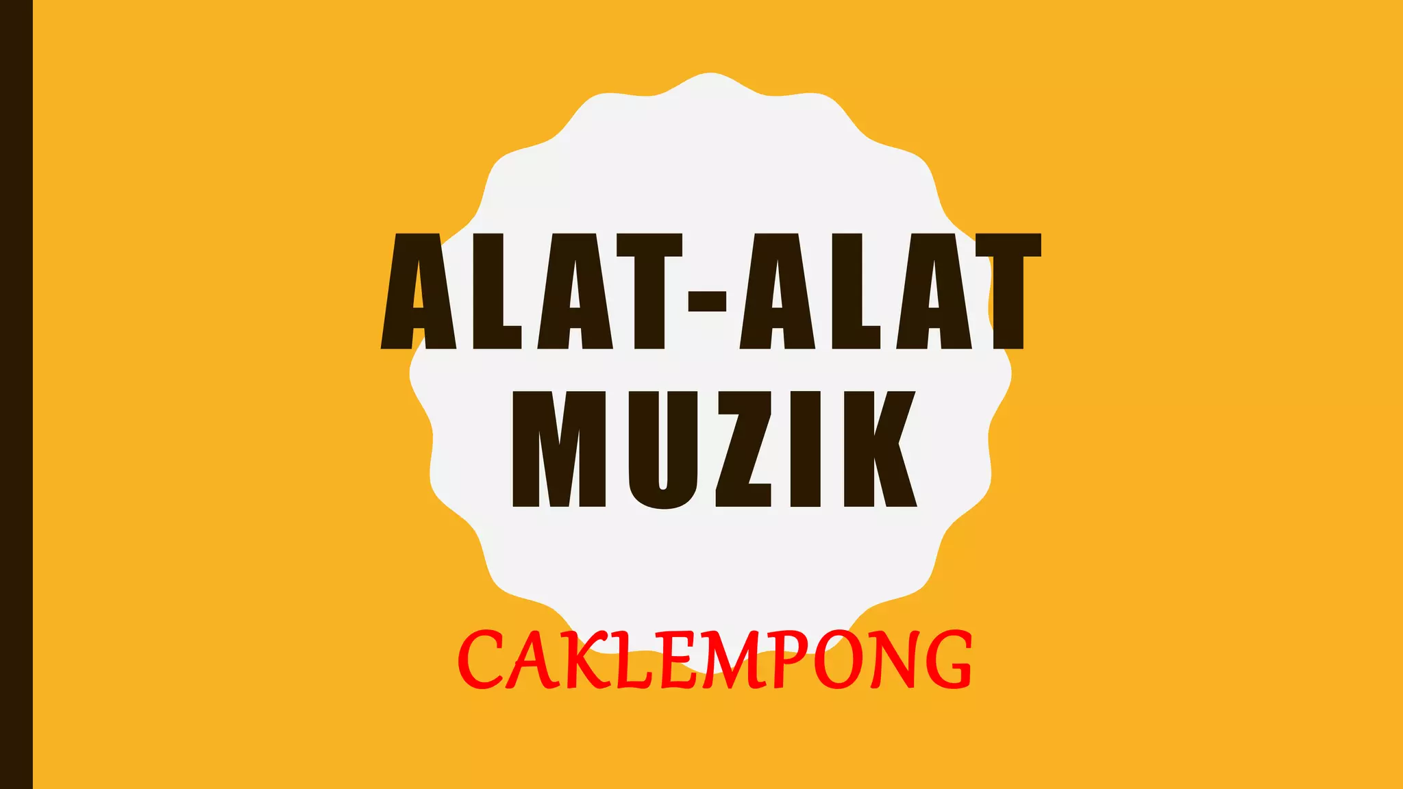 Caklempong | PPTX