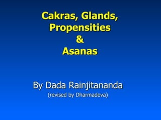 Cakras Glands Asanas for curing all diseases | PPT