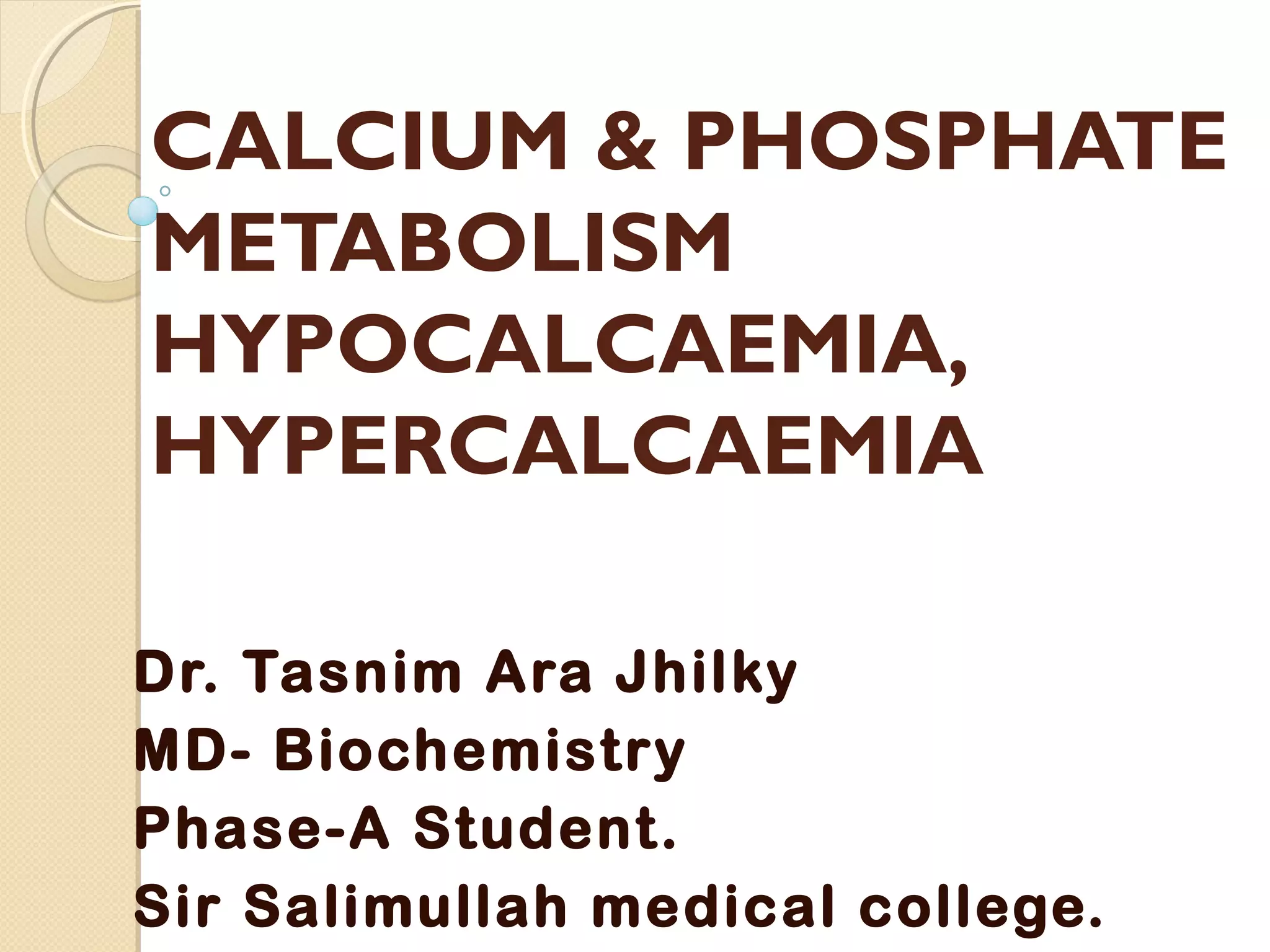Cal. po4 by dr tasnim | PPT