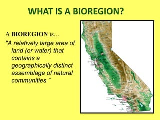 California's Bioregions: A Bio-Geogrphic Overview | PPT