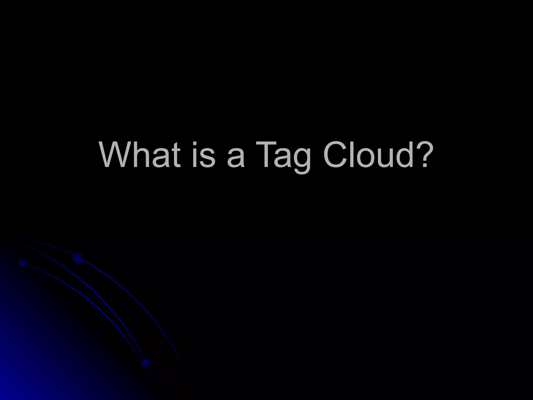 Word Clouds and Tag Cloud for Learning | PPT