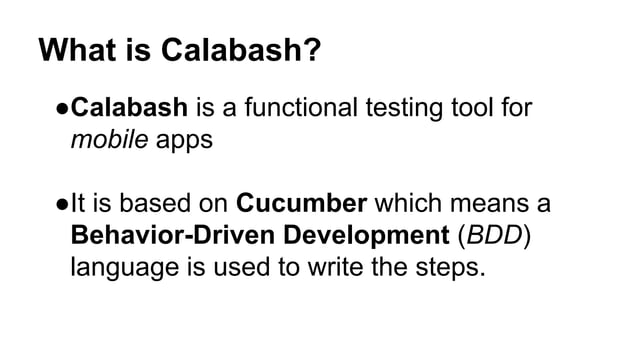 Calabash Mobile App Automated Testing Framework Ppt