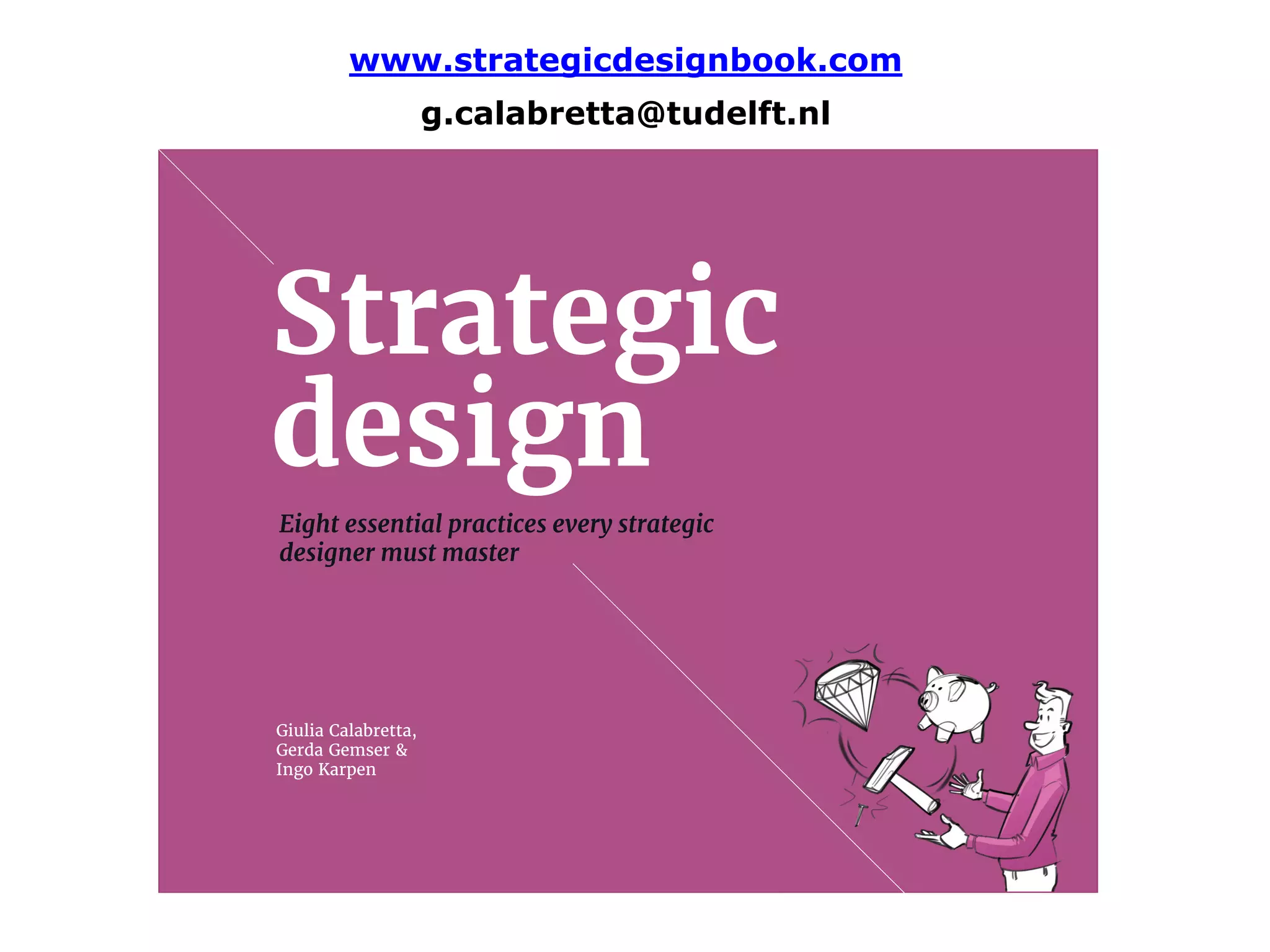 UX STRAT Europe 2018: Dr. Giulia Calabretta, Delft University of ...