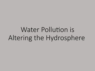 WATER POLLUTION IN ENVIRONMENTAL SCIENCE | PPTX