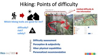 A Platform for Difficulty Assessment and Recommendation of Hiking ...