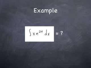 Integration By Parts Tutorial & Example- Calculus 2 | PPT