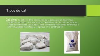 Cal : uso y aplicaciones | PPTX
