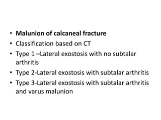 CALCANEAL FRACTURE AND ITS DETAILS WITH MALUNION | PPTX