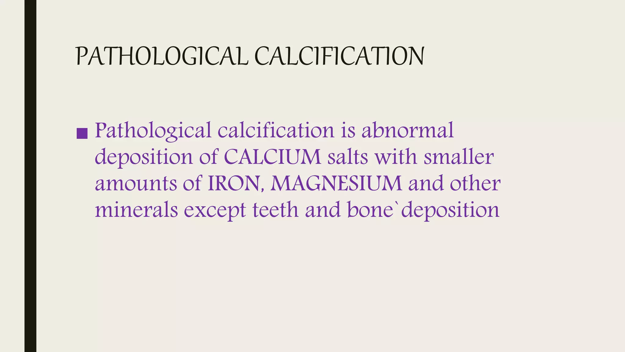 Pathologic Calcification | PPTX