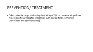 CALCINEURIN INHIBITORS TOXICITY.pptx