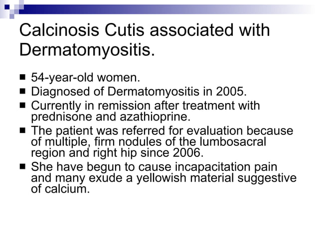 Calcinosis Cutis | PPT | Skin and Dermatology | Diseases and Conditions