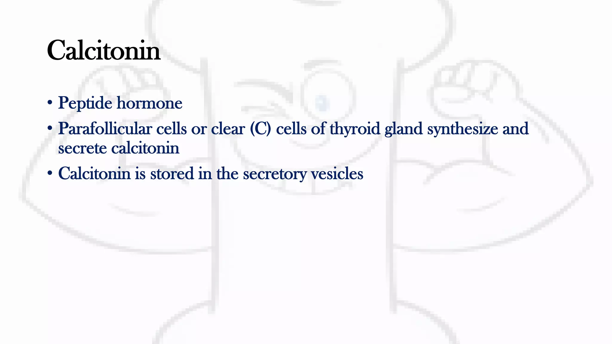 Calcitonin- Physiological actions I Calcium homeostasis 3 I Endocrine ...