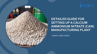 Calcium Ammonium Nitrate (Can) Manufacturing Process, Machinery ...
