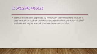 Calcium channel blockers | PPTX