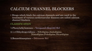 Calcium channel blockers | PPTX