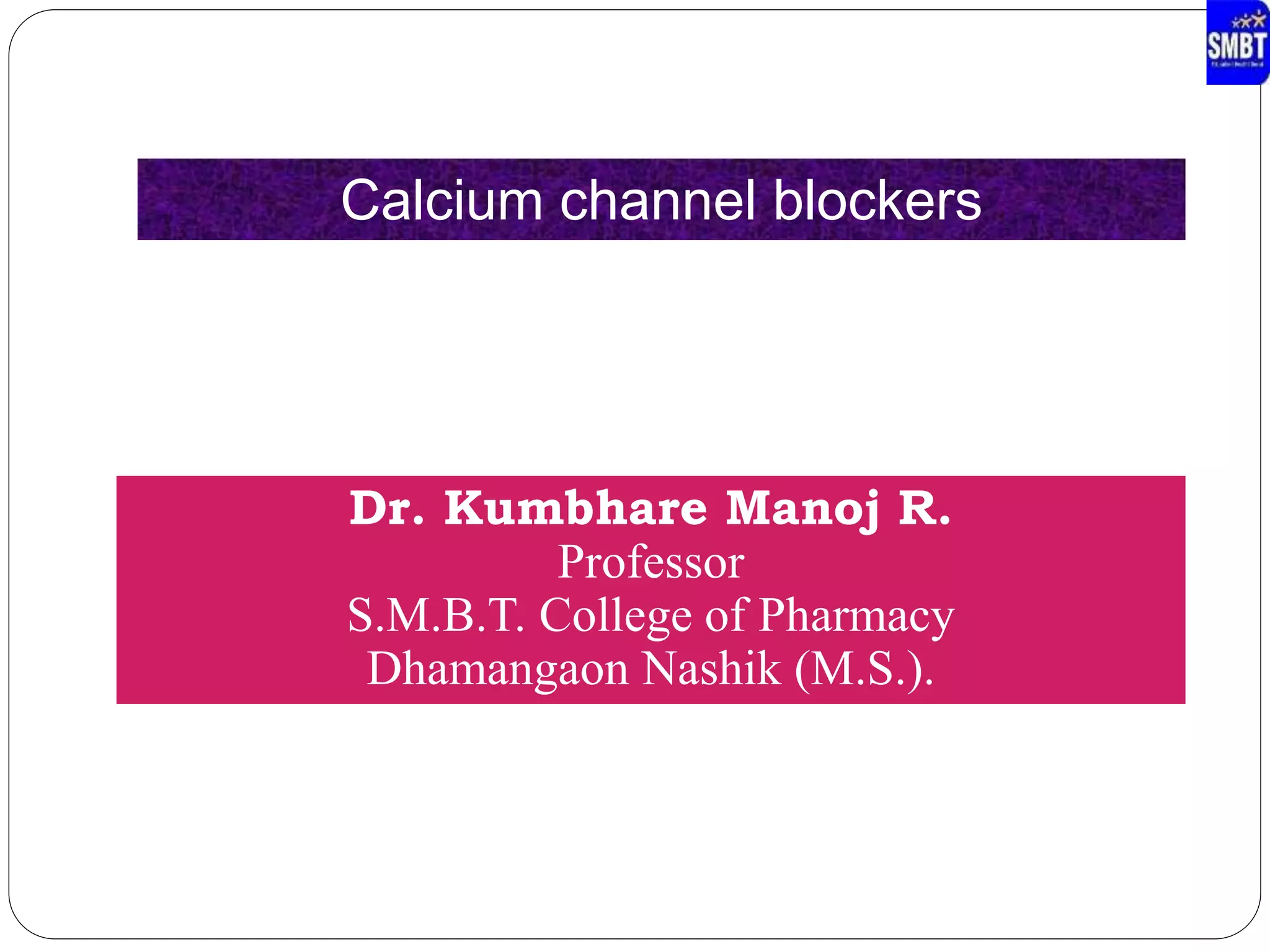 Calcium channel blockers | PPTX