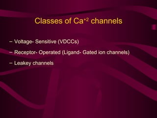 Calcium channels –physiology and Therapeutics uses.. | PPT