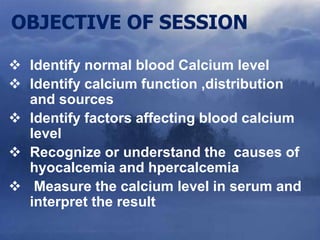 Calcium serum calcium hypoclaciumia hypercalcemia | PPTX