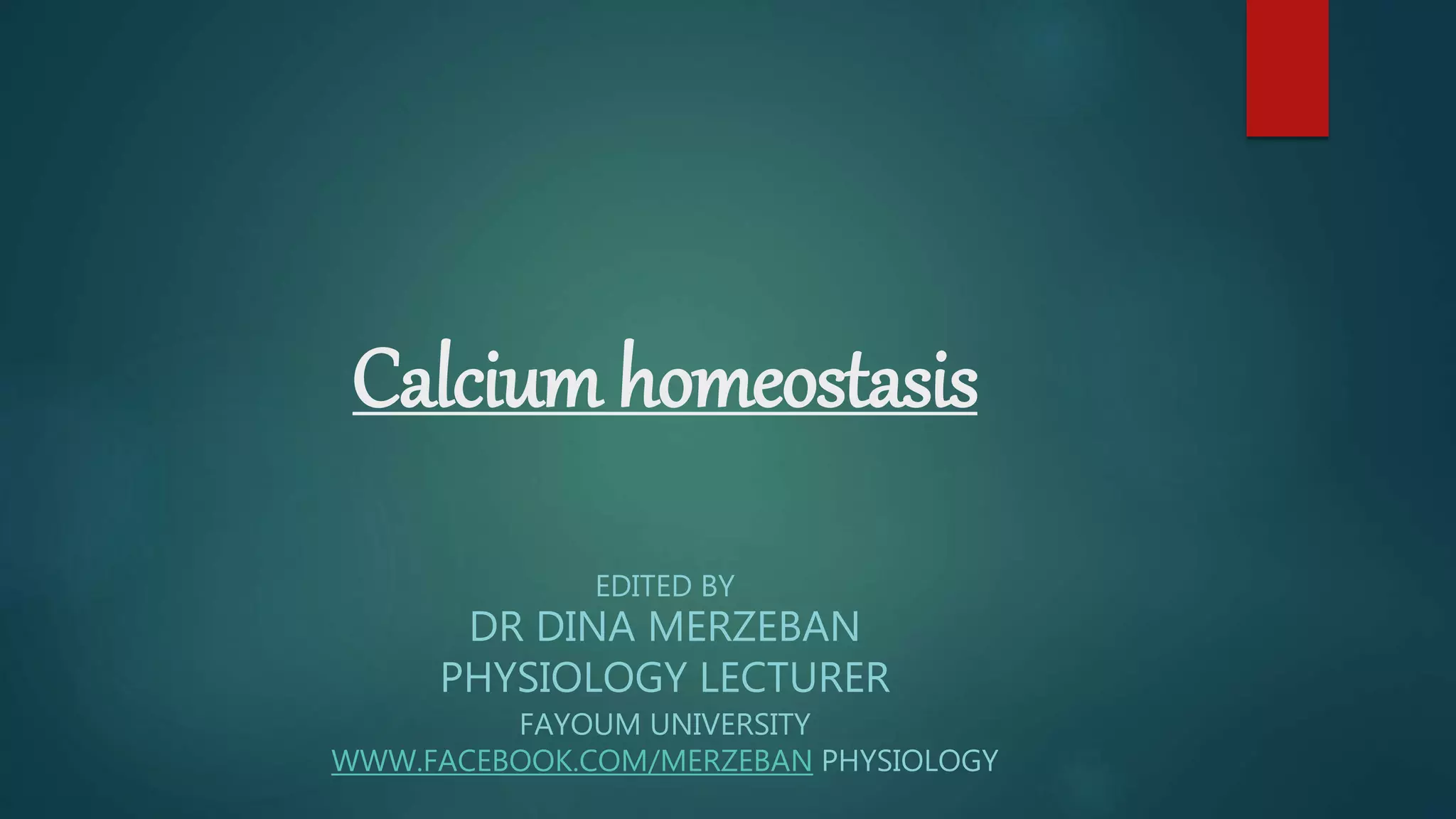 Calcium homeostasis | PPTX