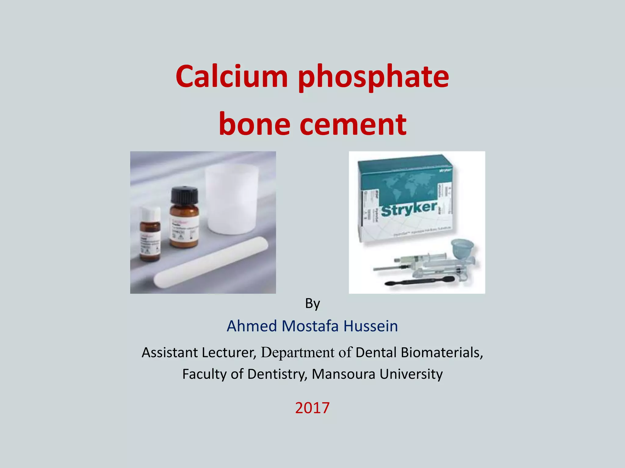 Calcium phosphate bone cement presentation | PPT