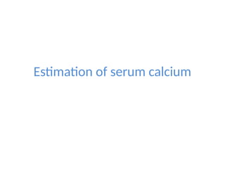 calcium estimation biochemistry ppt.pptx