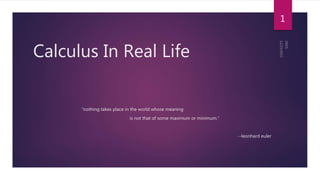 Calculus in real life (Differentiation and integration ) | PPTX