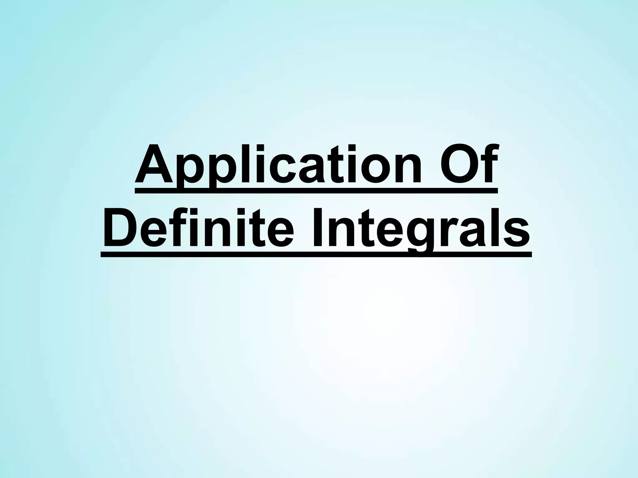 IMPROPER INTEGRALS AND APPLICATION OF INTEGRATION | PPTX