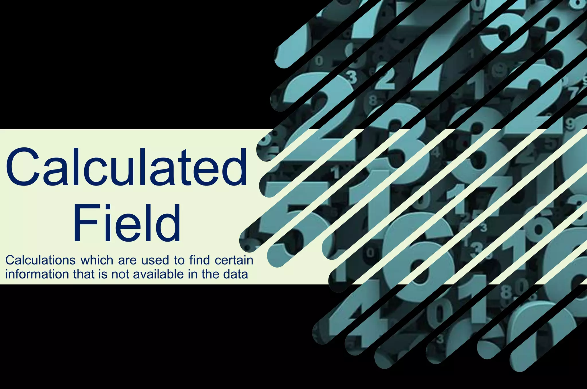 Calculated Fields In Tableau Ppt
