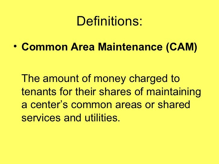 Calculating Common Area Maintenance ( C A M)