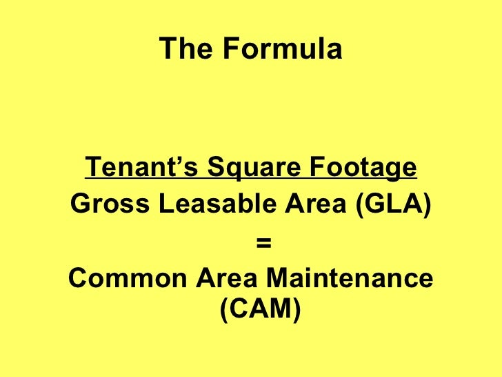 Calculating Common Area Maintenance ( C A M)