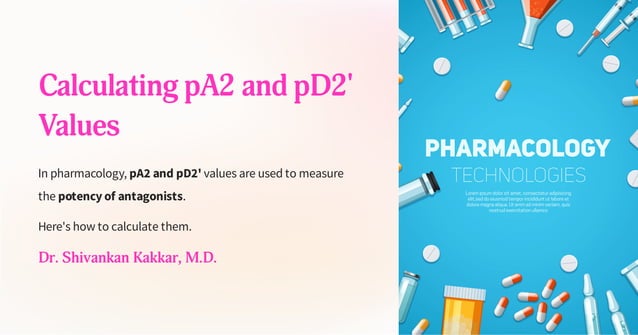 Understanding pA2 and pD2' Values: Calculation and Significance in ...