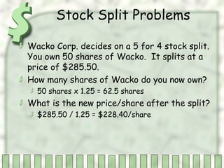 Calculating stock-splits | PPT | Stocks and Bonds | Personal Investing