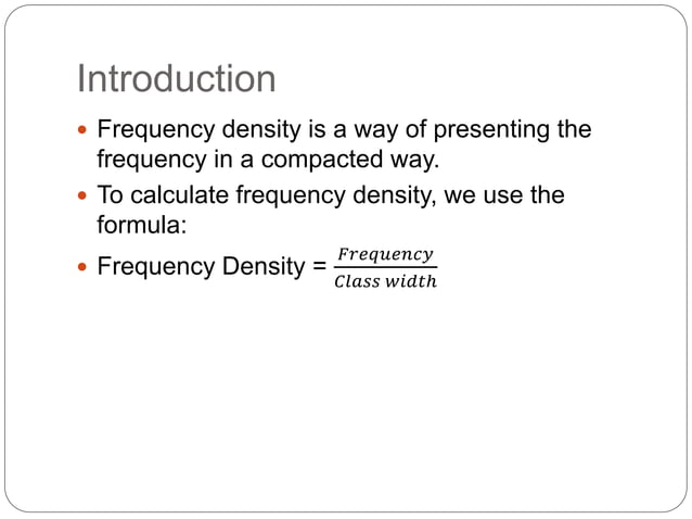 Calculating frequency densities | PPT