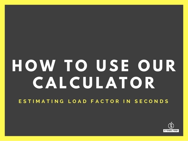 Calculating load factor