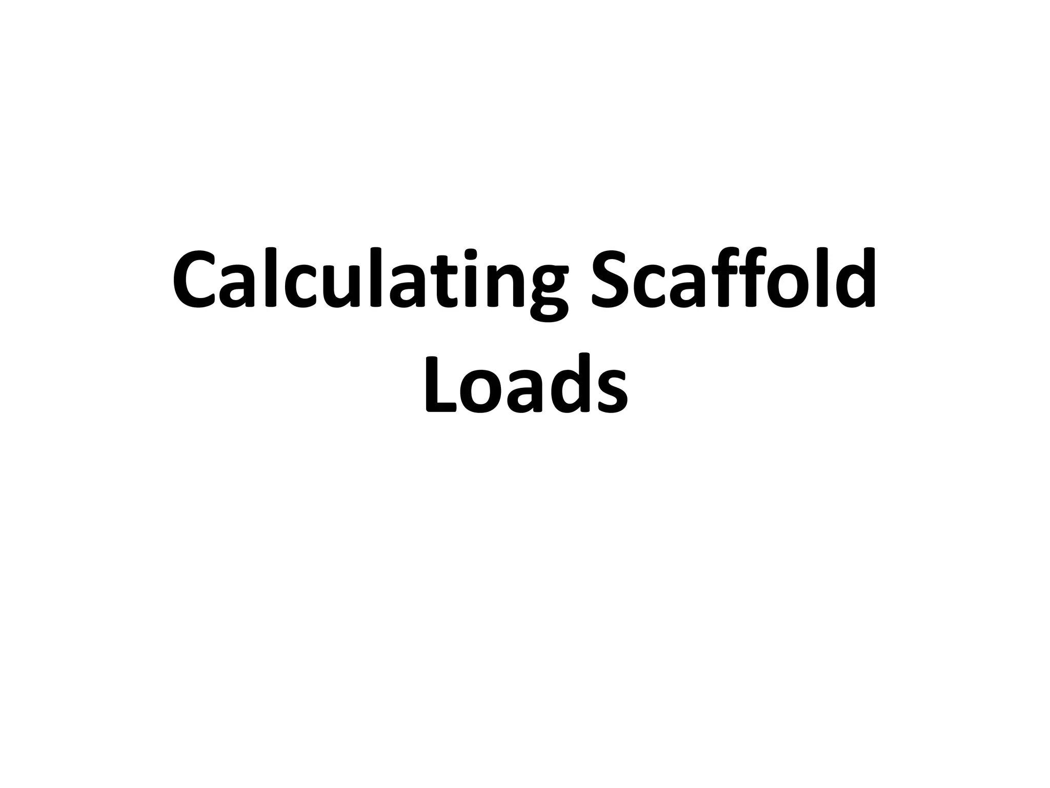 Calculating Scaffold Loads | Gaurav Singh Rajput | PDF