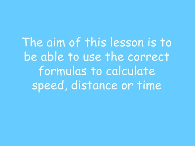Calculating speed time and distance | PPT | Physics | Science