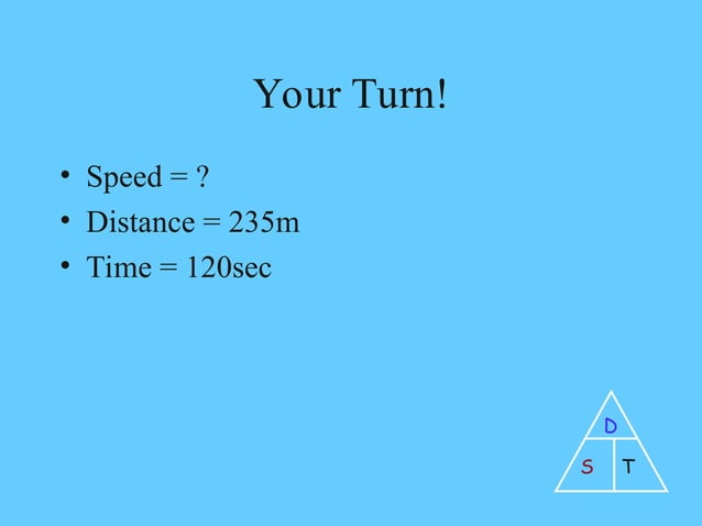 Calculating speed time and distance (3).ppt