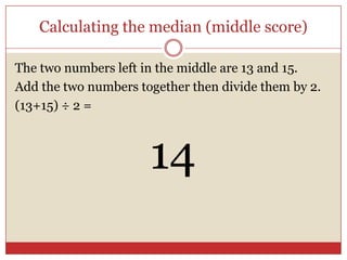 Calculating the mean, median and mode | PPTX