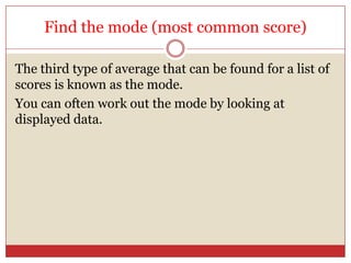 Calculating the mean, median and mode | PPTX