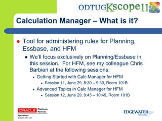 Calculation Manager: The New and Improved Application to Create Hyperion Planning Business Rules ...