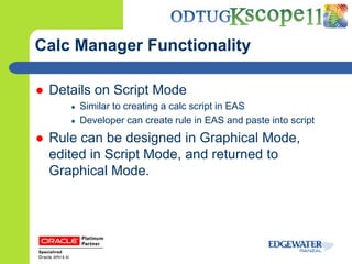 Calculation Manager: The New and Improved Application to Create Hyperion Planning Business Rules ...